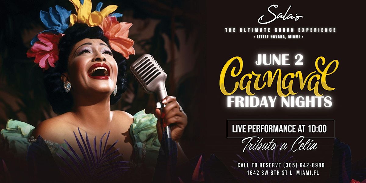 Carnaval Fridays , Sala'o Cuban Restaurant & Bar, Miami, 30 June to 1 ...