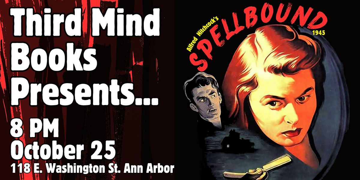 Classic Movie Night: Spellbound (1945), Third Mind Books, Ann Arbor, 25 ...