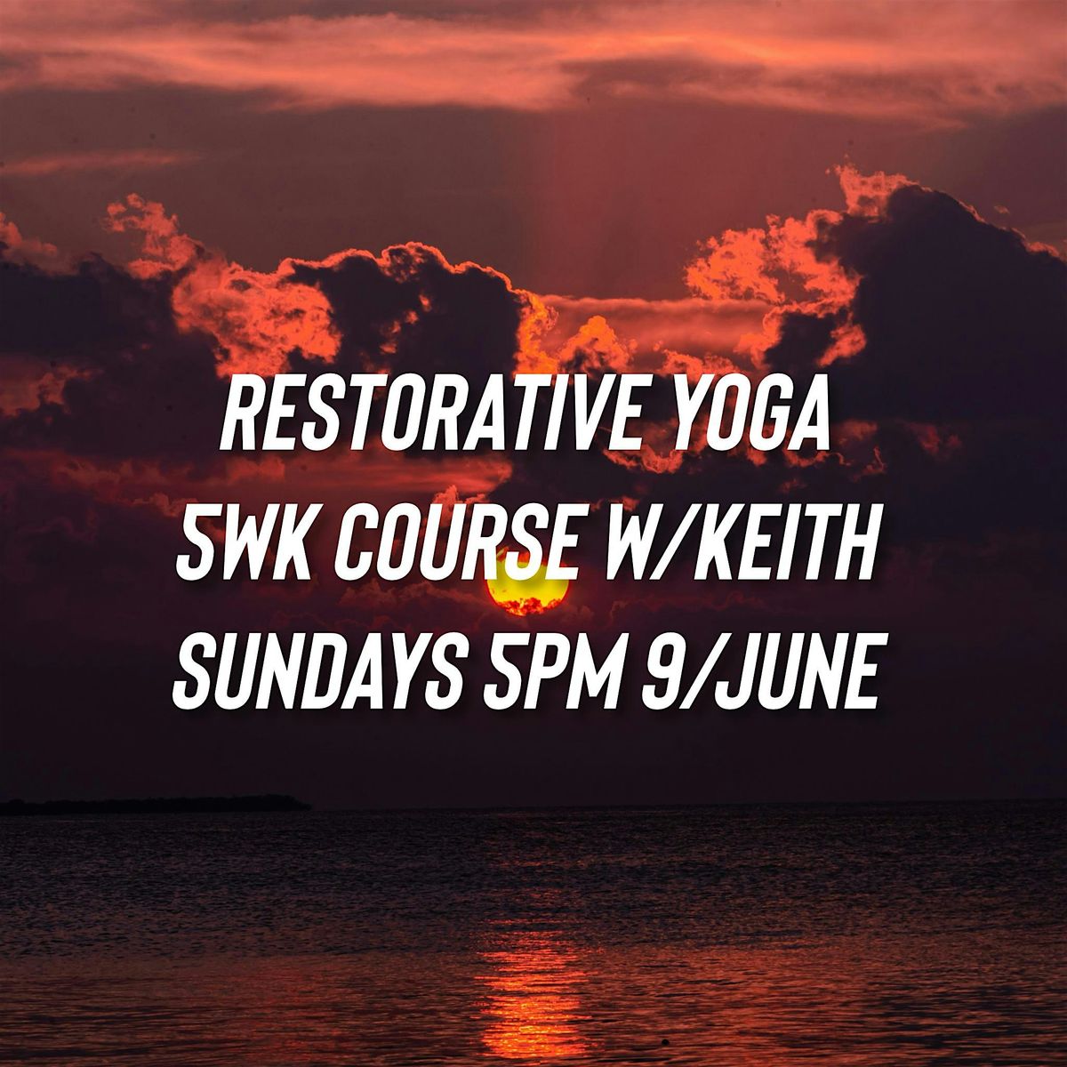 SUNDAY 5PM RESTORATIVE YOGA 5-WEEK COURSE, BIJA YOGA, Penrith, 9 June ...