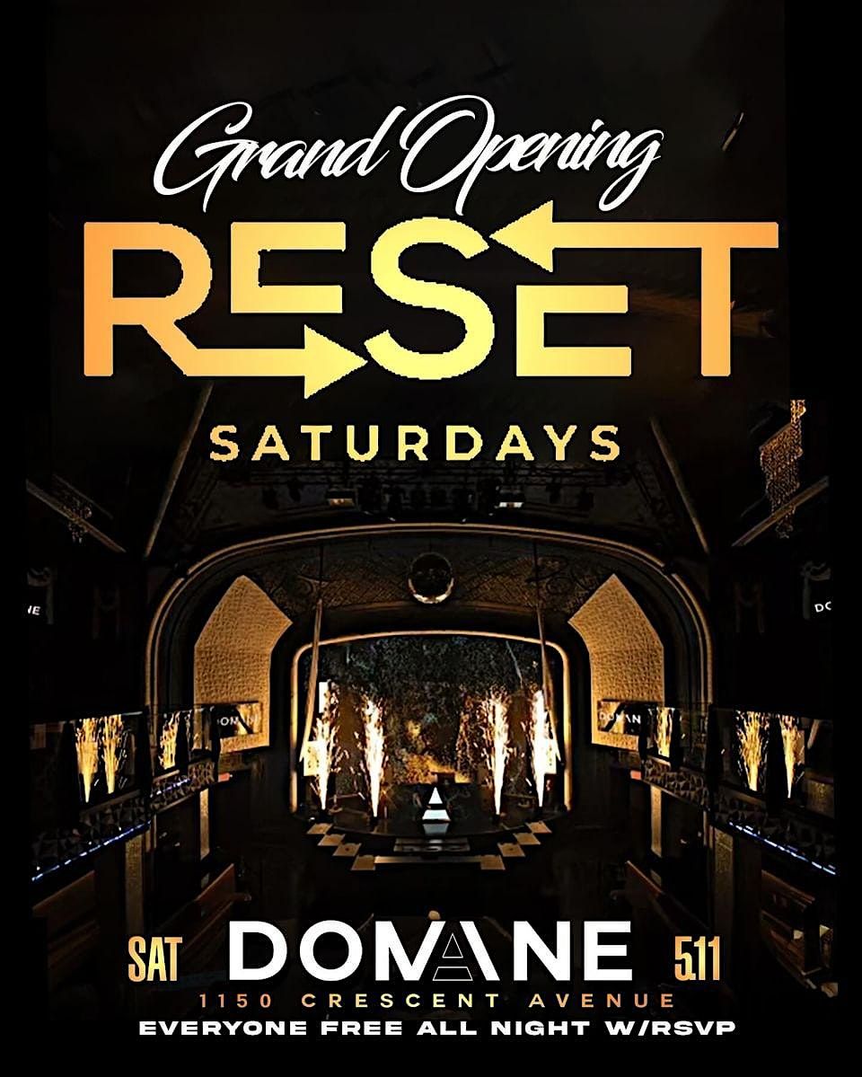 ATL’s #1 PARTY! RESET SATURDAYS @ DOMAINE! BRINGING BACK THE DANCE ...