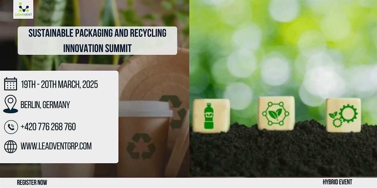 Sustainable Packaging And Recycling Innovation Summit, Berlin, 19 March ...