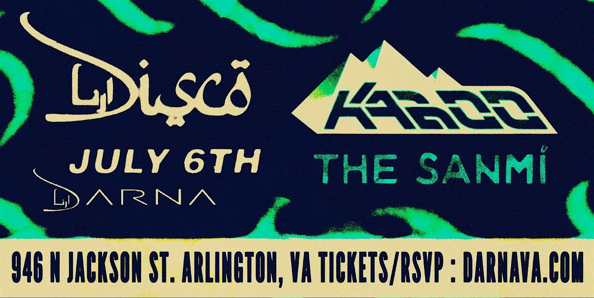 Darna Disco presents DJ Kaboo, The Sanmi, Darna, Arlington, 6 July to 7 ...