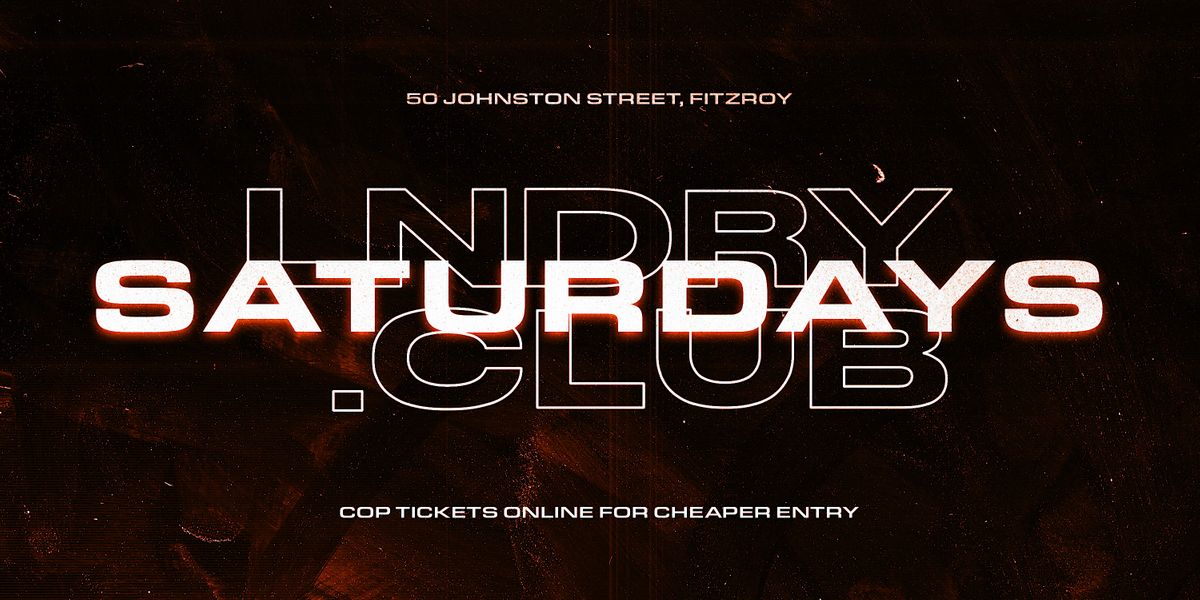 LNDRY.CLUB ~ Saturdays, Laundry Bar, Fitzroy, 11 November to 12 ...