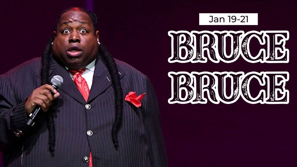 Bruce Bruce, Louisville Comedy Club, January 20 to January 22 ...