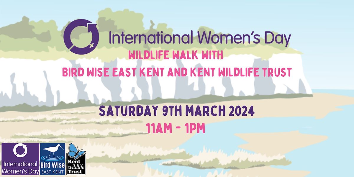 International Womens Day Wildlife Walk, Pegwell Bay Country Park ...