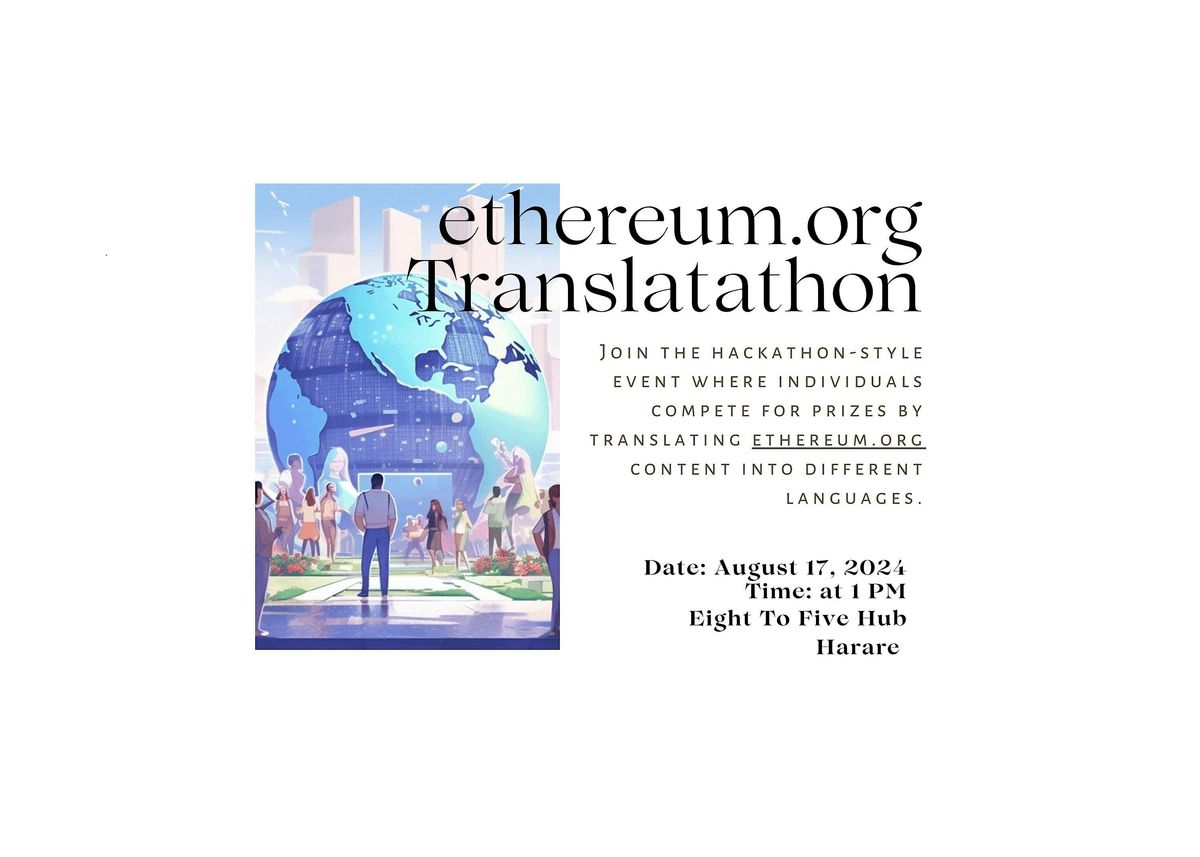 Ethereum.ORG - Translatathon Harare, Eight2Five Innovation Hub, Harare ...