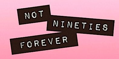Not Nineties Forever Party Night, Suede Bar, Nottingham, 23 February to ...