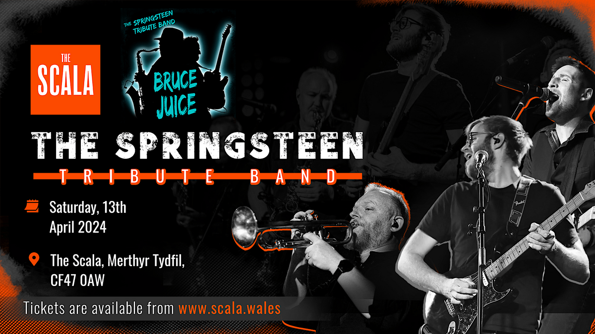 Bruce Juice - The Springsteen Tribute Band, The Scala, Merthyr Tydfil ...