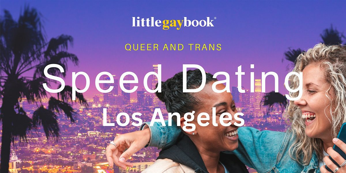 Los Angeles Queer and Trans Speed Dating, Hi Tops Los Feliz, Los ...
