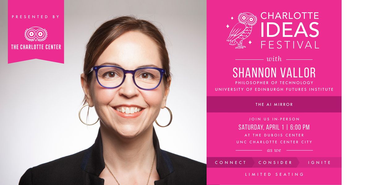 Charlotte Ideas Festival presents Shannon Vallor, UNC Charlotte Uptown ...