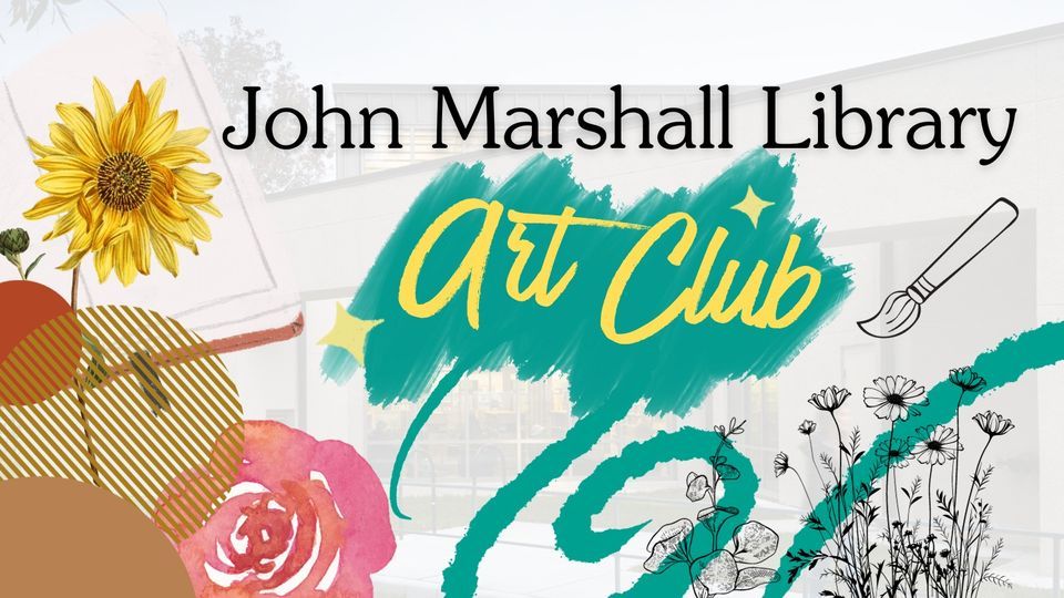John Marshall Art Club, John Marshall Community Library, Rose Hill ...