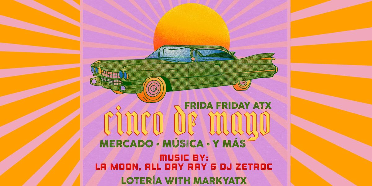 Cinco de Mayo with Frida Friday ATX, Progress Coffee + Beer, Austin, 5 ...