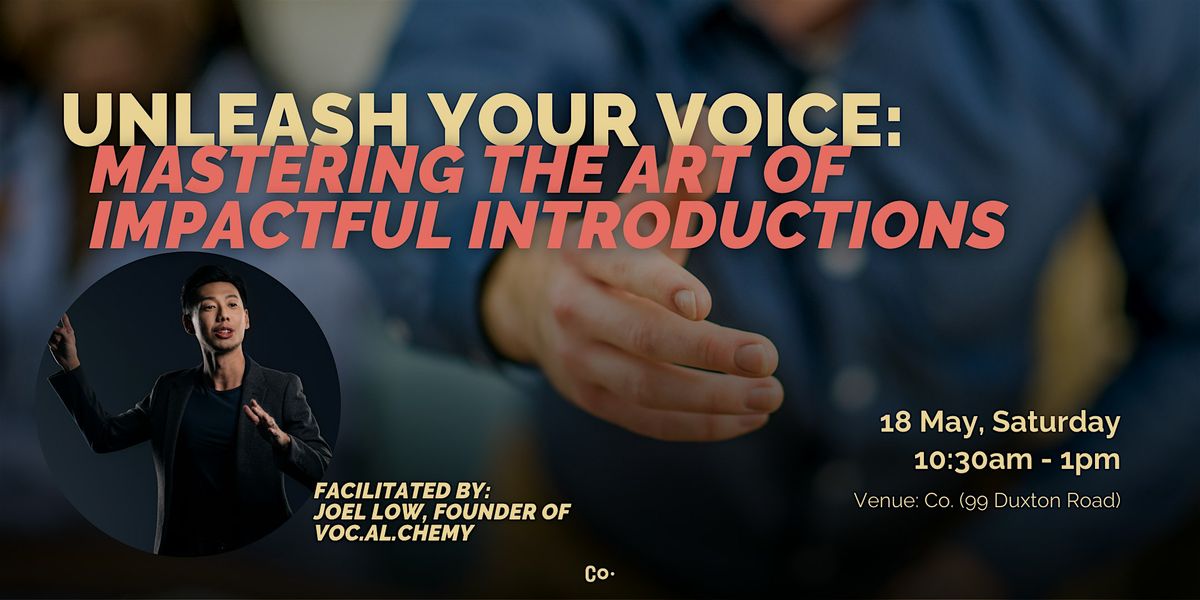 Unleash Your Voice: Mastering the Art of Impactful Introductions, Co ...