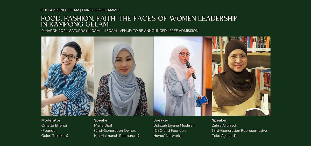 Food, Fashion, Faith: The Faces of Women Leadership in Kampong Gelam ...