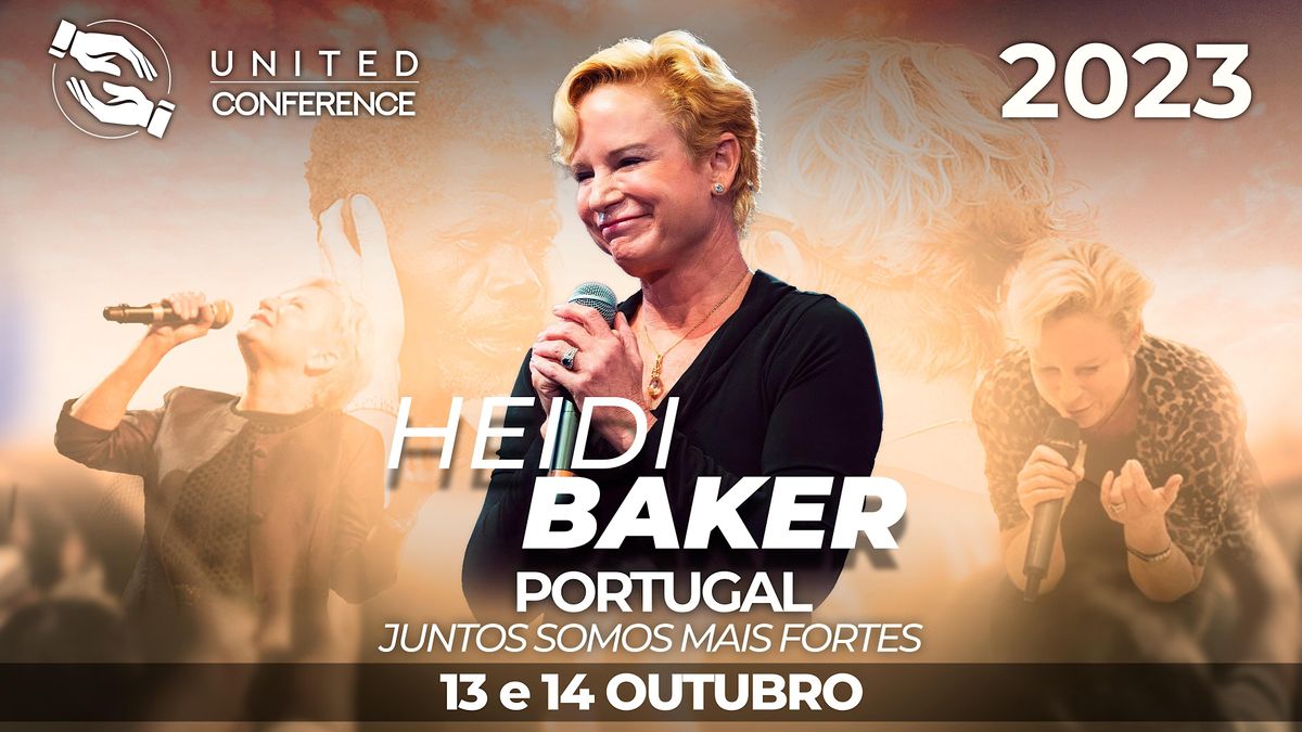 United Conference 2023 - Heidi Baker, Igreja Espírito Santo Comunidade ...