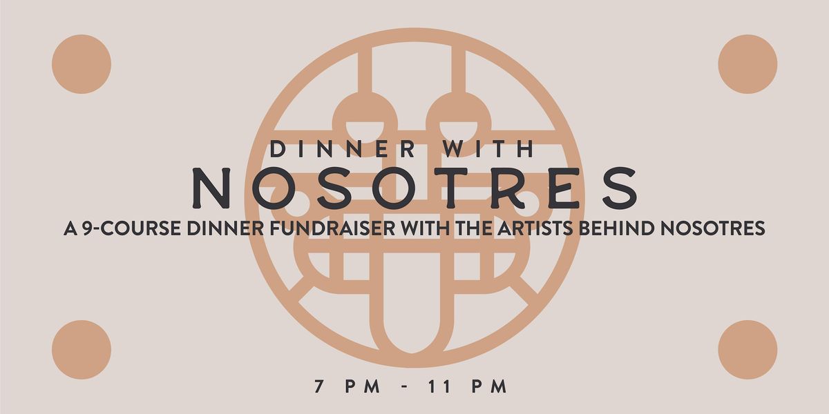 Dinner with NOSOTRES (A Burning Man Art Fundraiser), 20 July 2023 ...