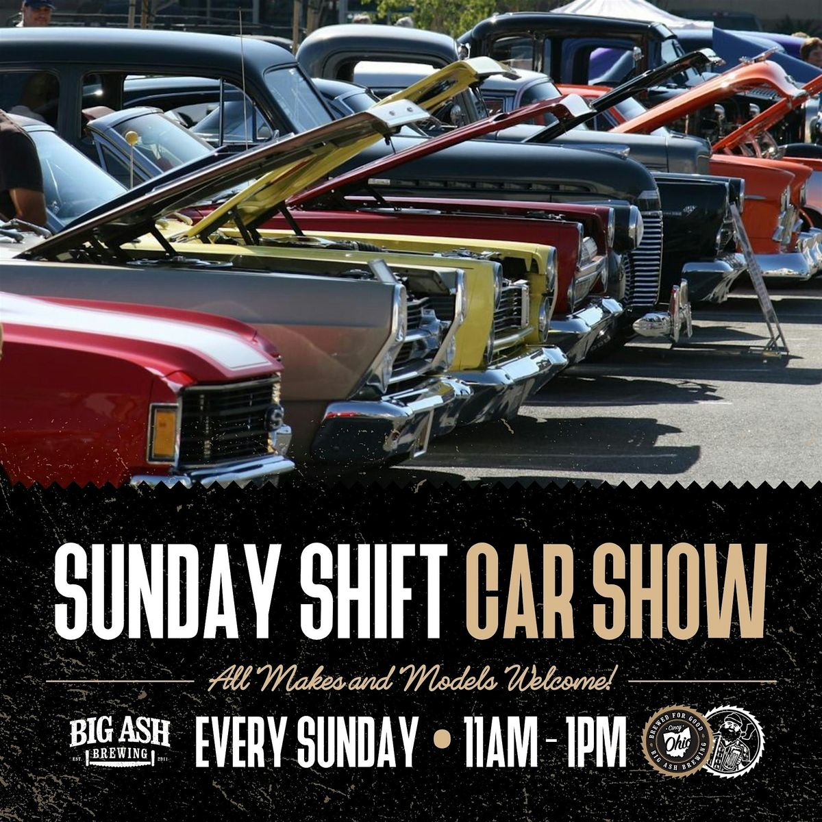 The Sunday Shift Car Show! FREE EVENT with All Makes and Models welcome!, Big Ash Brewing ...