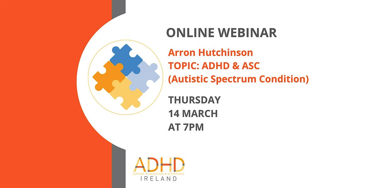 Webinar: ADHD and ASC (Autistic spectrum condition) The overlap., March ...