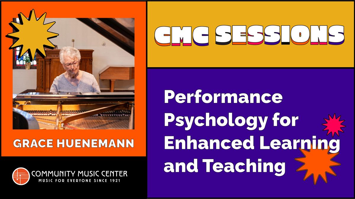 CMC Sessions: Performance Psychology for Enhanced Learning & Teaching ...