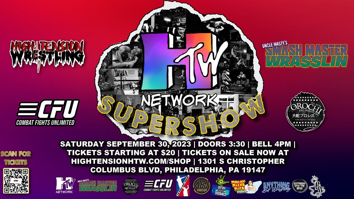 HTW Network SuperShow (featuring HTW, CFU, Smash Master Wrasslin, & OROCHI), Penns Landing ...