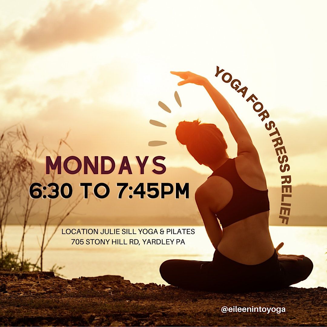 Mondays in January-Yoga For Stress Relief, Julie Sill Yoga & Pilates ...