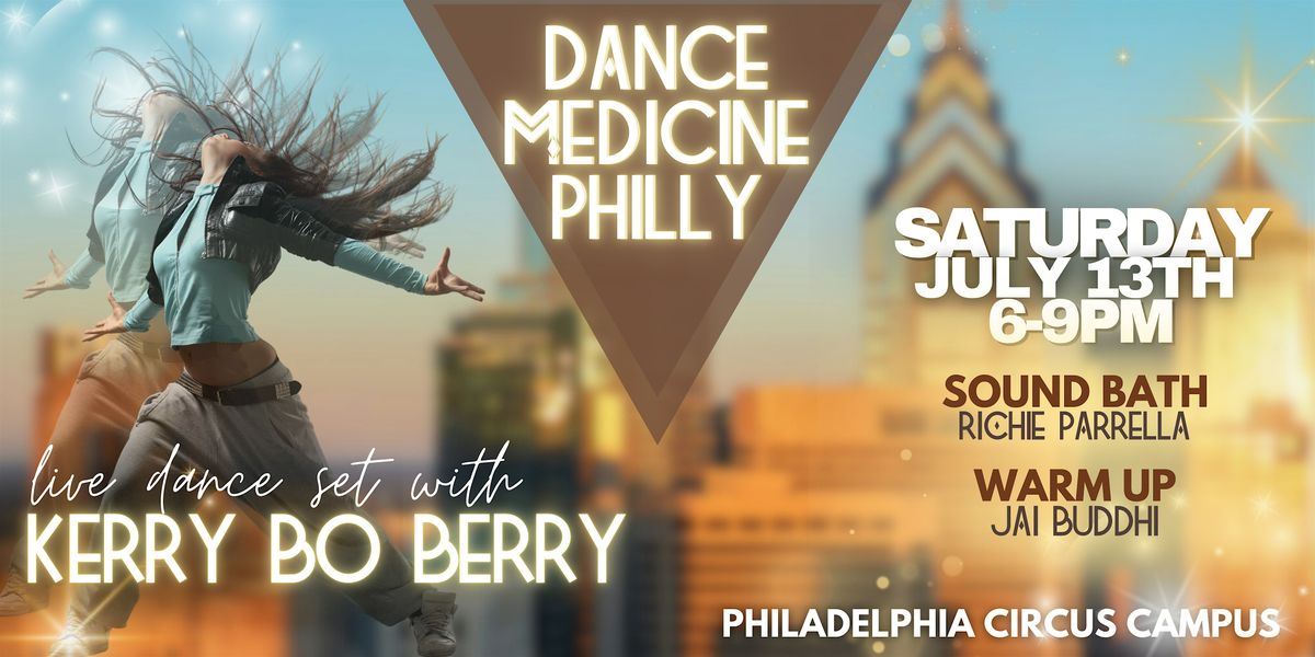 Dance Medicine Philly Ecstatic Dance 7.13, Philadelphia School of ...