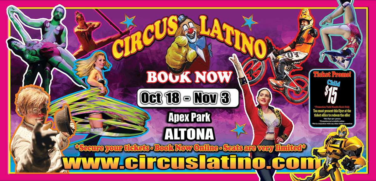 Circus Latino in Altona!, Apex Park, Altona, 18 October to 3 November ...