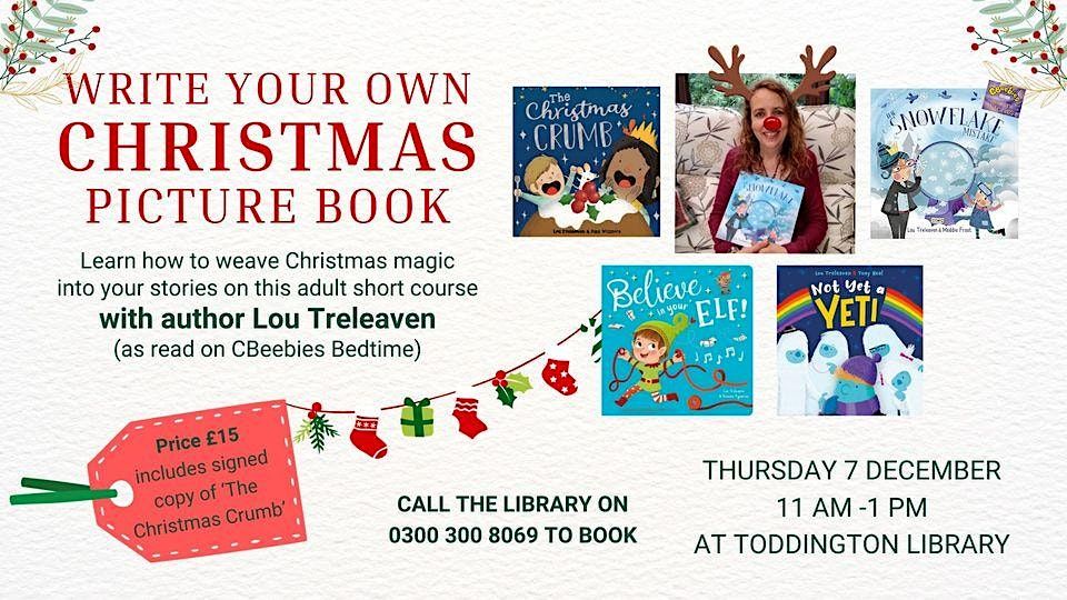 Write Your Own Christmas Picture Book, Toddington Library, 7 December ...