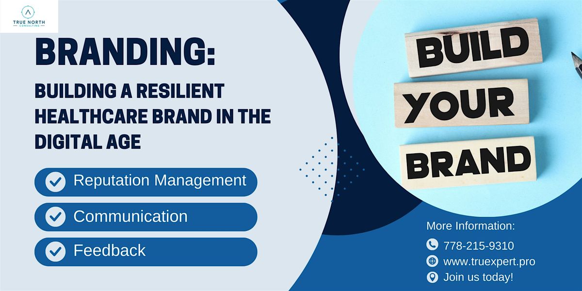 Building a Resilient Healthcare Brand in the Digital Age, June 10 2024 ...