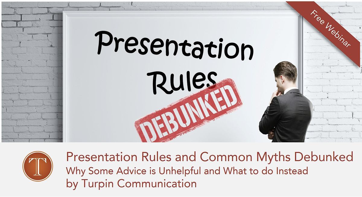Presentation Rules And Common Myths Debunked February 16 2023 Online