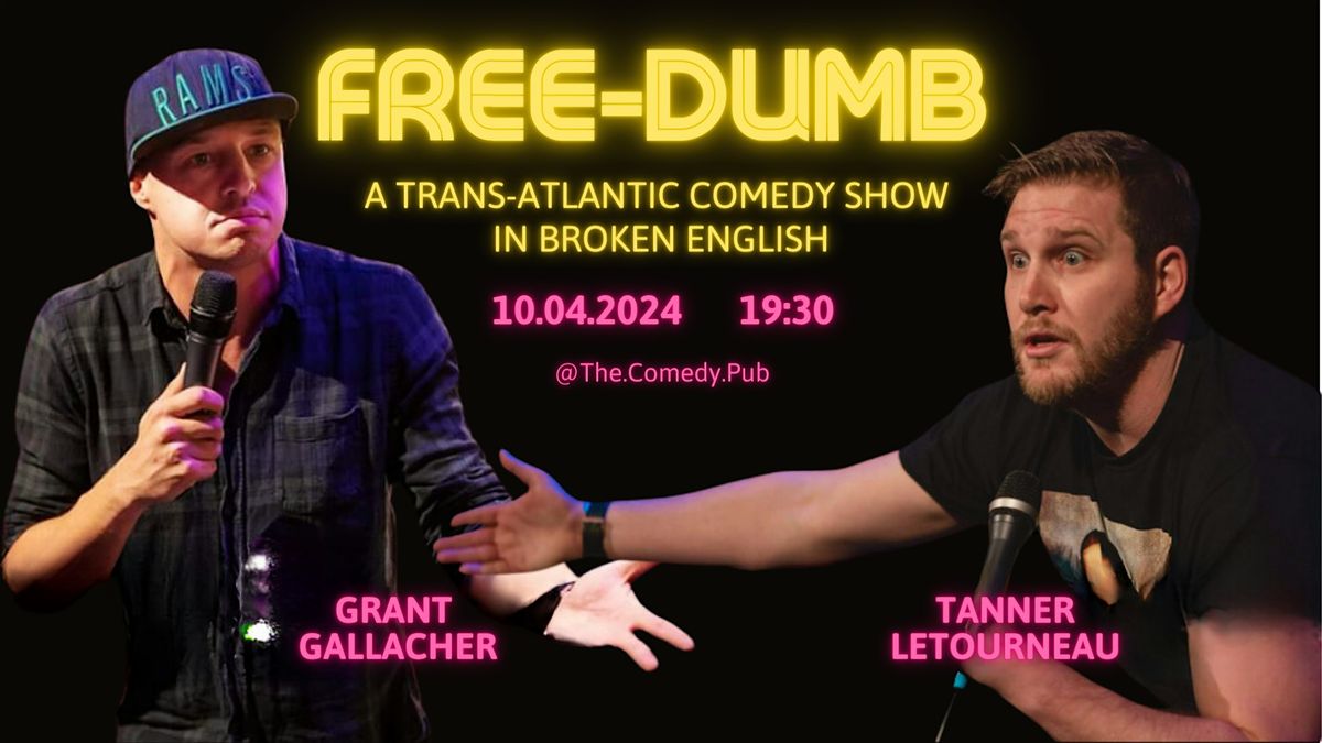 English Comedy Show | FREE-DUMB with Grant and Tanner | @TheComedyPub ...