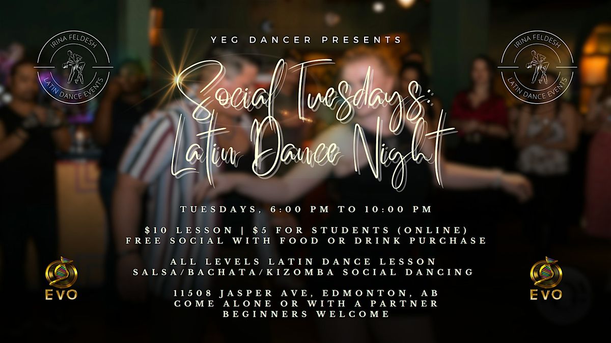 Social Tuesdays: Salsa Bachata Kizomba Zouk (SBKZ) Latin Dance Night ...