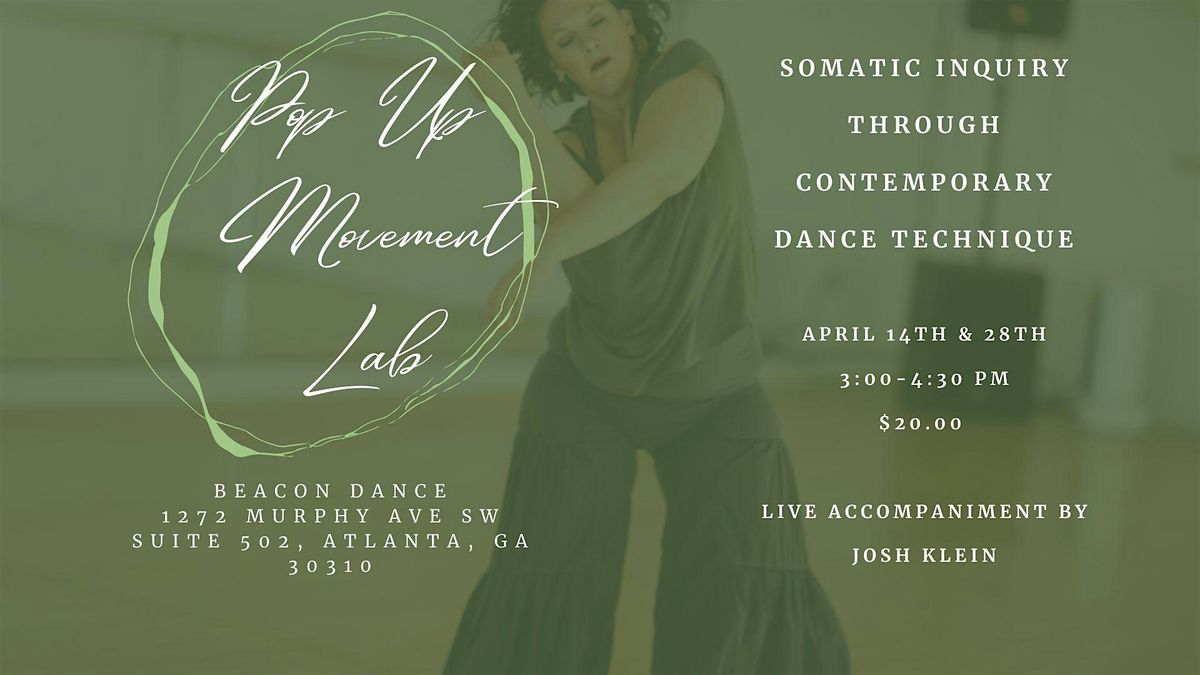 Pop Up Movement Lab: Somatic Inquiry Through Contemporary Dance ...