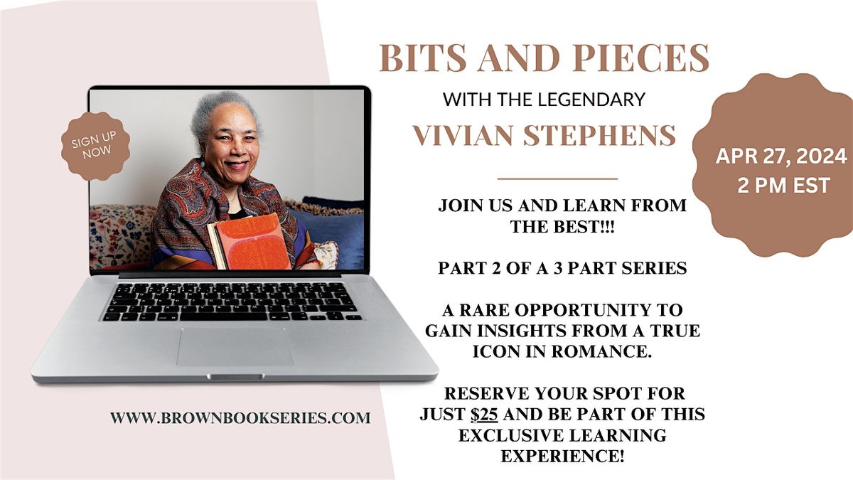 Bits and Pieces with Vivian Stephens~ PT 2 The Legacy Continues, April ...