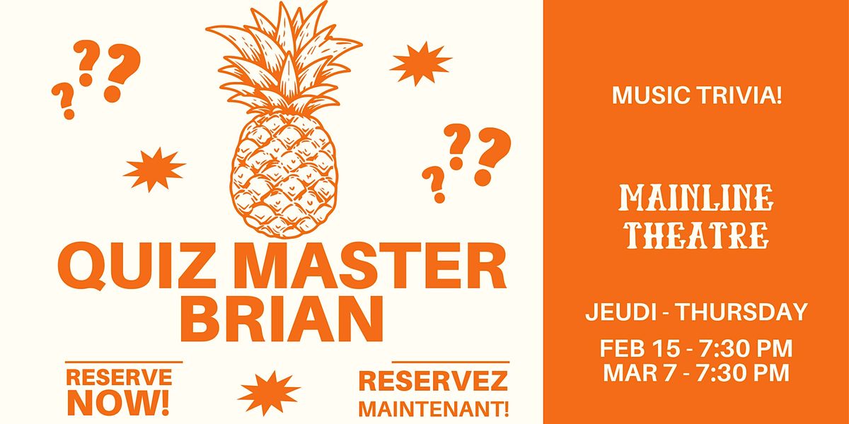 Music Trivia at MainLine Theatre with Quiz Master Brian, MainLine ...