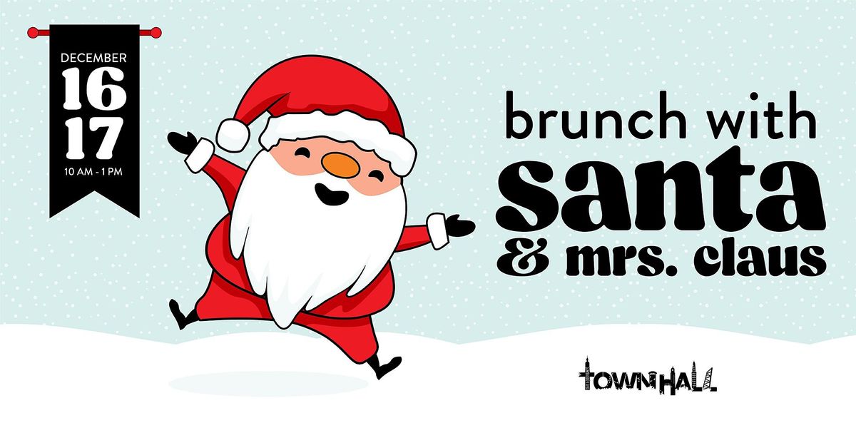 BRUNCH WITH SANTA & MRS. CLAUS, TownHall, Cleveland, 17 December 2023 ...