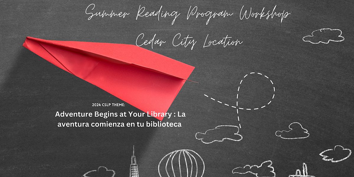 Summer Reading Program Workshop: Cedar City Location, Hunter Conference ...