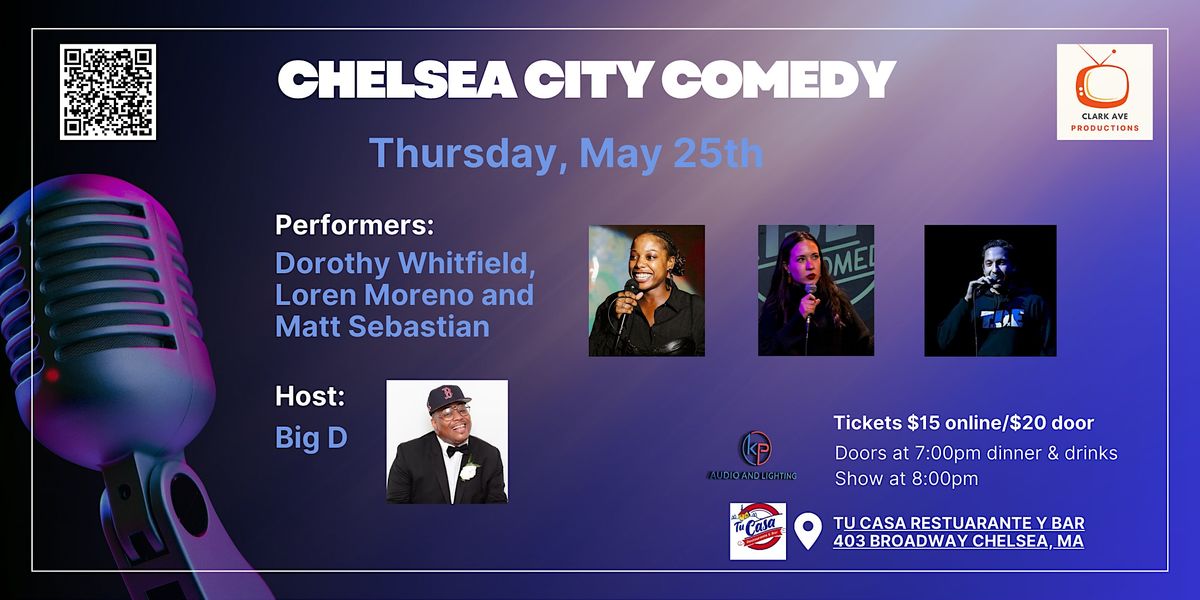 CHELSEA CITY COMEDY - DOROTHY WHITFIELD, HEADLINER, Tu Casa Restaurante ...