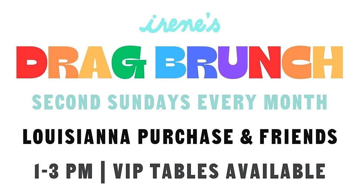 DRAG BRUNCH - JULY! Louisianna Purchase & Friends, Irene’s, Austin, 14 ...