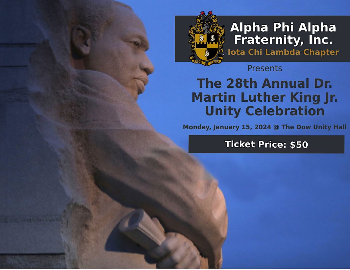 2024 Martin Luther King Jr Unity Luncheon (Saginaw Alphas), Dow Event Center - The Unity Hall ...