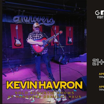 Kevin Havron Solo Acoustic Show @ Hanovers Pflugerville, Hanovers ...