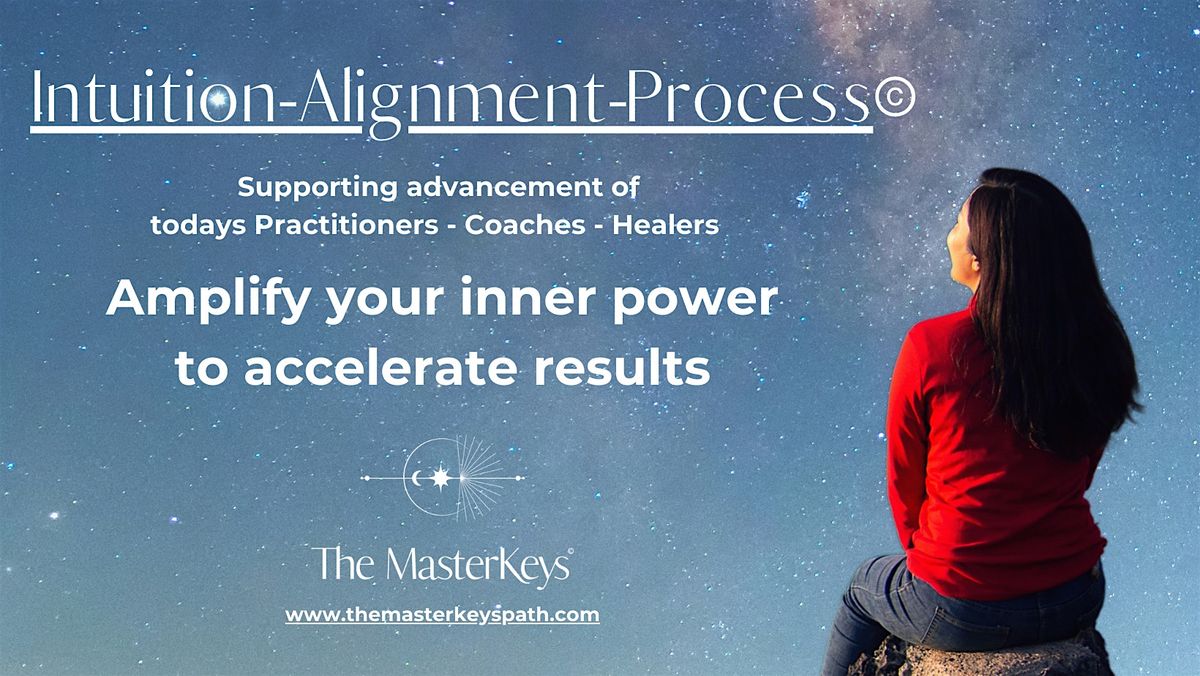 Intuition Alignment Process - Nelson - Level 1, Fairfield House, Nelson, 25 May 2024 | AllEvents
