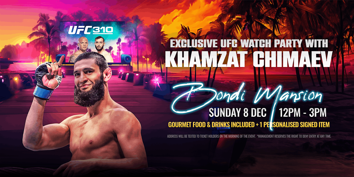 Exclusive UFC 310 Watch Party with Khamzat Chimaev (includes food n ...