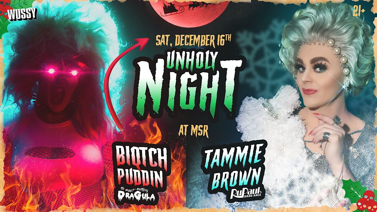 Unholy Night with Biqtch Puddin and Tammie Brown!, MSR My Sisters Room ...