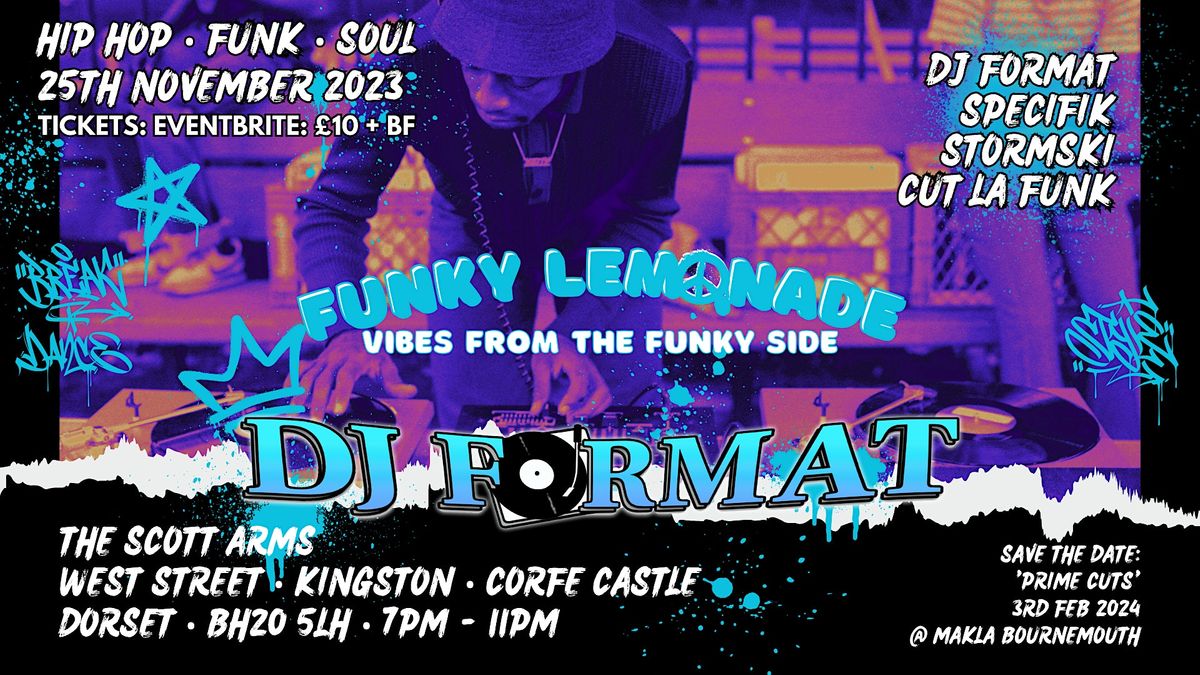 Funky Lemonade returns with DJ Format & Guests, The Scott Arms ...
