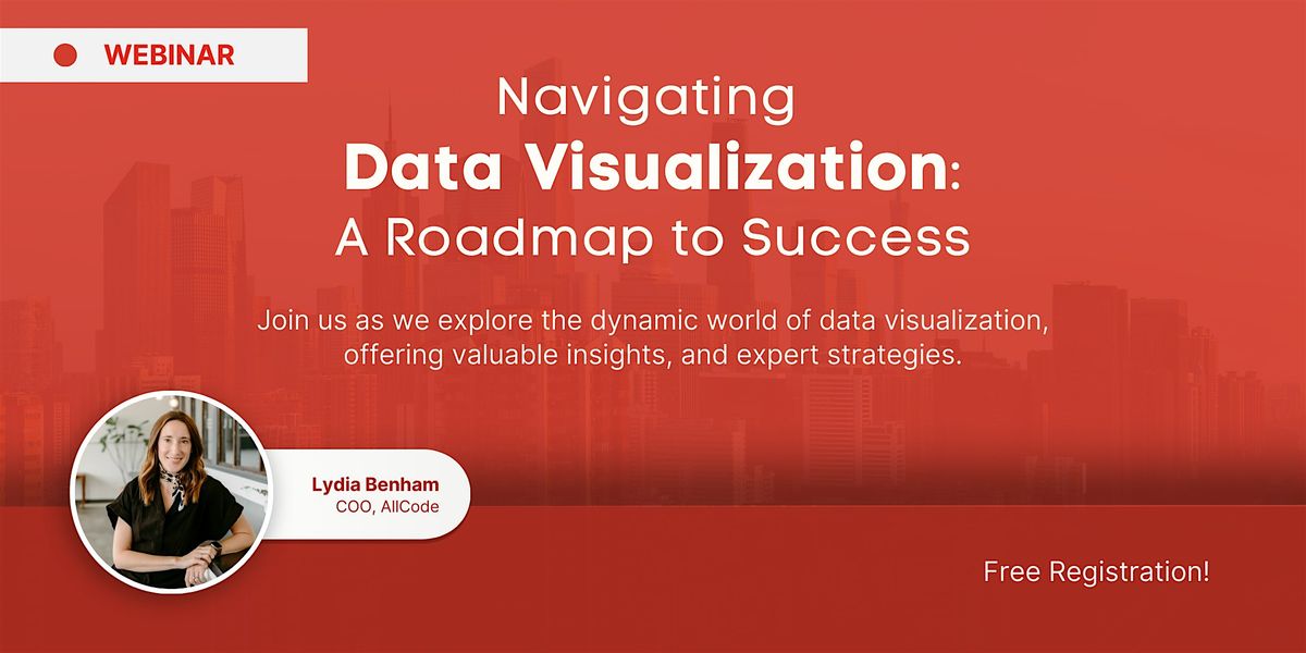 Navigating Data Visualization - A Roadmap to Success, June 20 2024 ...
