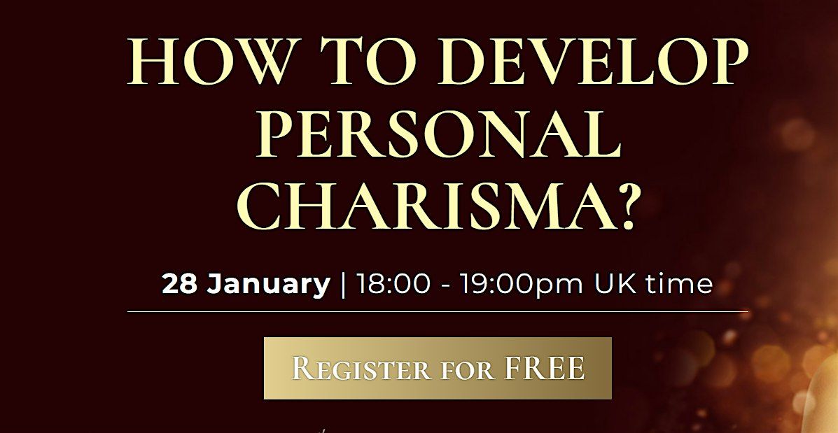 How to develop personal Charisma?, December 28 2023 | Online Event ...
