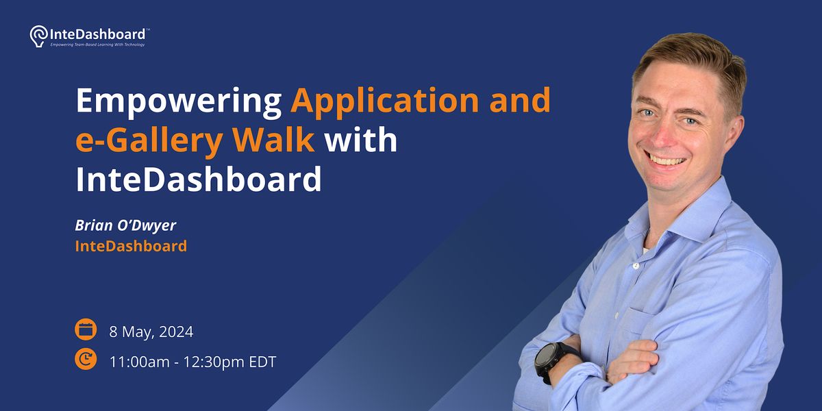 Empowering Application and e-Gallery Walk with InteDashboard, May 8 ...
