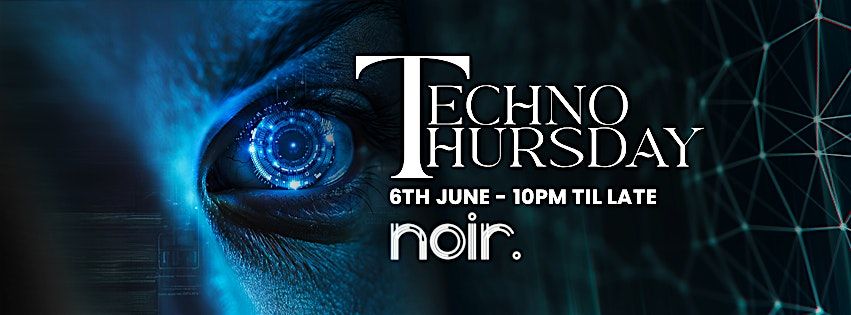 Techno Thursday Launch Party (VIVID Special) - 6th June, Noir Sydney ...