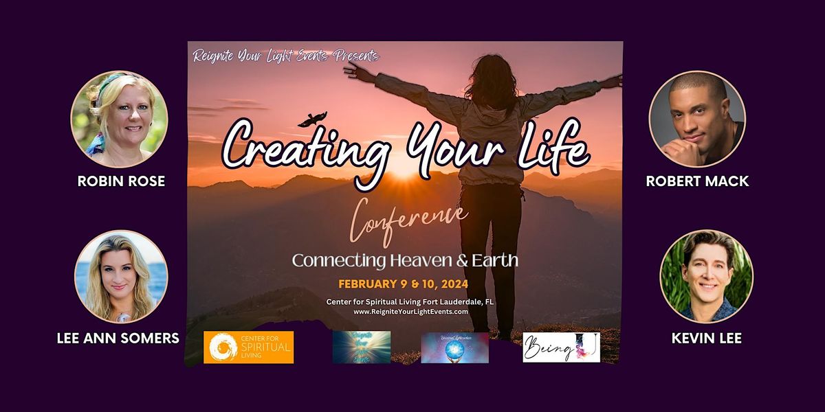 Creating Your Life Conference - Saturday ONLY, Center for Spiritual ...